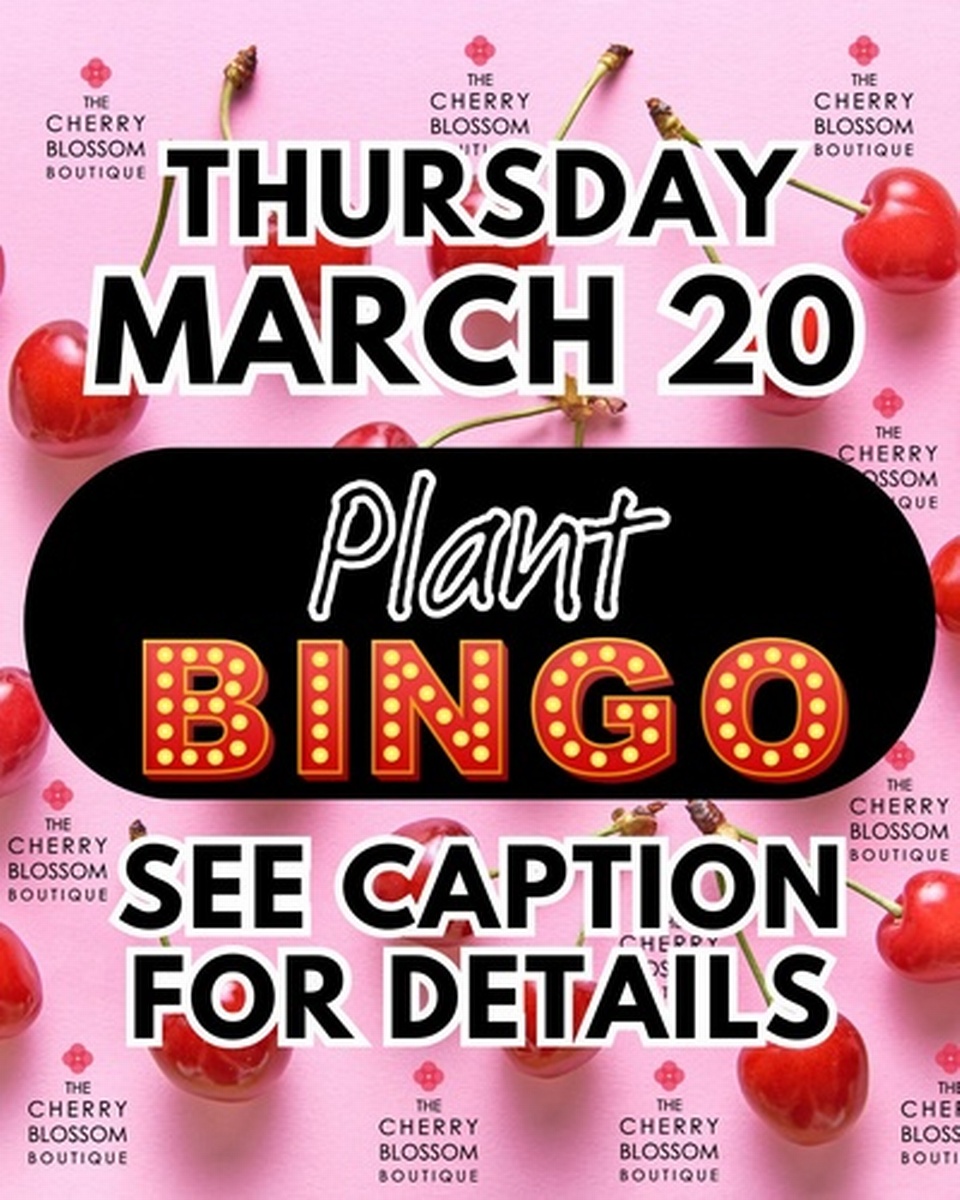 Plant Bingo with Cherry Blossom Boutique - Mar 20, 2025